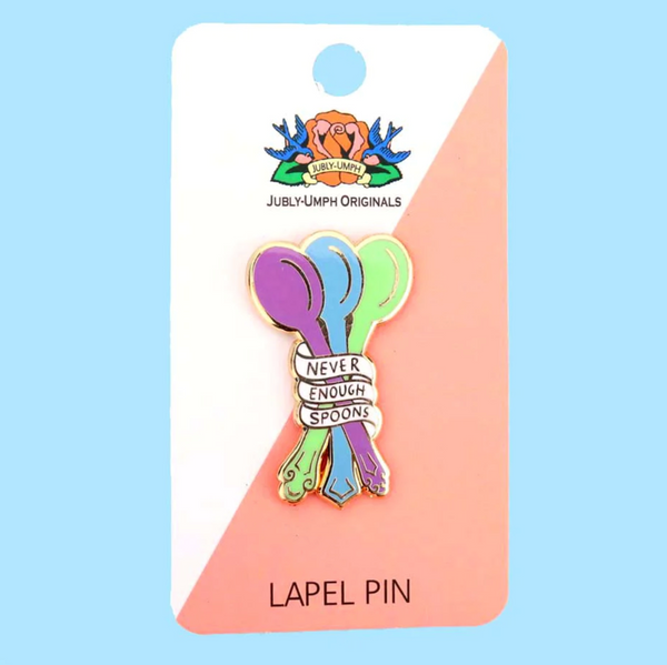 Jubly Umph Lapel Pin • Never Enough Spoons - ALT Finery